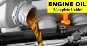 Engine Oil: Definition, Types, Uses, Purpose, Work & Benefit [Complete ...