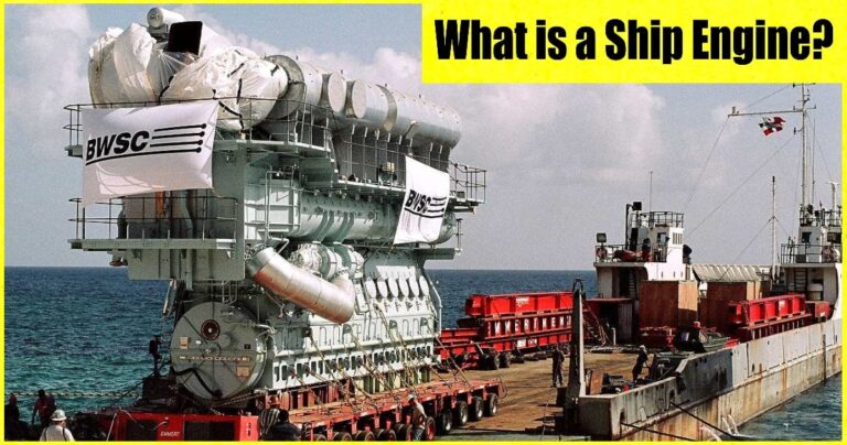 Ship Engine | What is a Ship Engine? | How Ship’s Engine Works? | Types ...