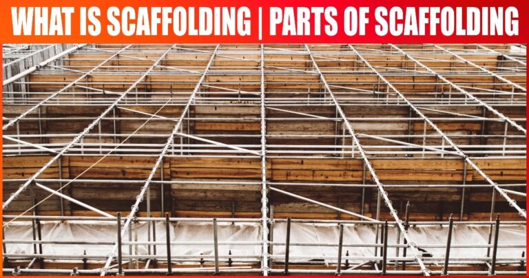 What is Scaffolding? Parts of Scaffolding, Materials, Design, Uses ...