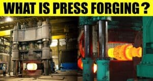 Forging Press: Definition, Types, Uses, Advantages & Disadvantages ...