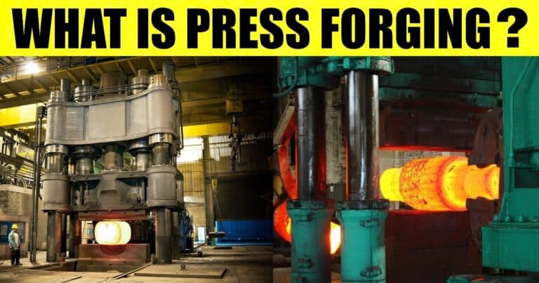 Forging Press: Definition, Types, Uses, Advantages & Disadvantages ...